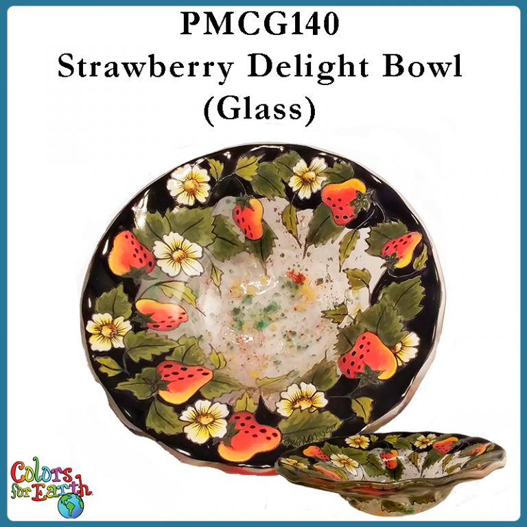 PMCG140 Strawberry Delight Glass Bowl - PDF - Colors For Earth, LLC